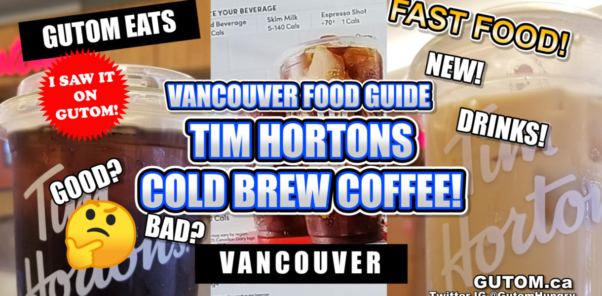 NEW TIM HORTONS COLD BREW COFFEE DRINK NOW AVAILABLE – VANCOUVER FOOD ...