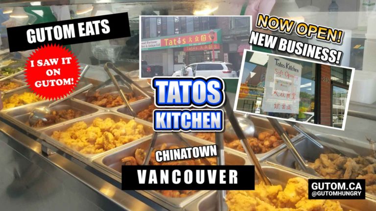 NOW OPEN TATOS KITCHEN CHINATOWN VANCOUVER CHINESE TAKE OUT RESTAURANT ...