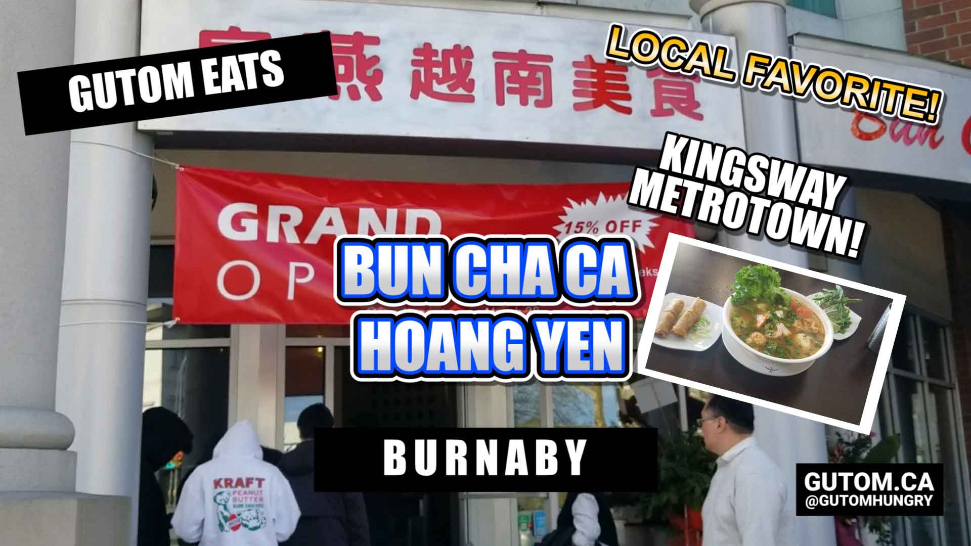 NOW OPEN BUN CHA CA HOANG YEN METROTOWN KINGSWAY BURNABY – VANCOUVER ...